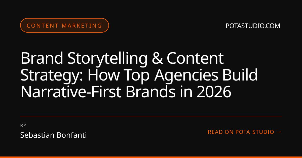 Brand Storytelling Strategy 2026 — Content That Converts | Pota Studio ...